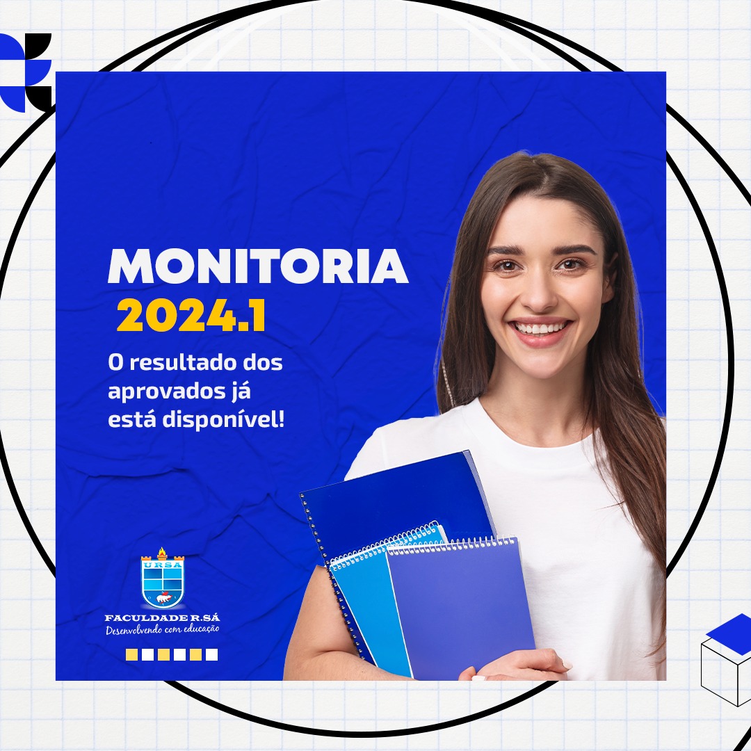Confira o resultado do Programa de Monitoria do semestre 2024.1 - Faculdade R.Sá